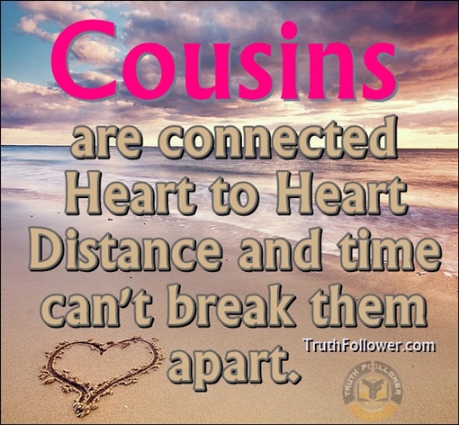 I Love My Cousin Quotes Quotesgram